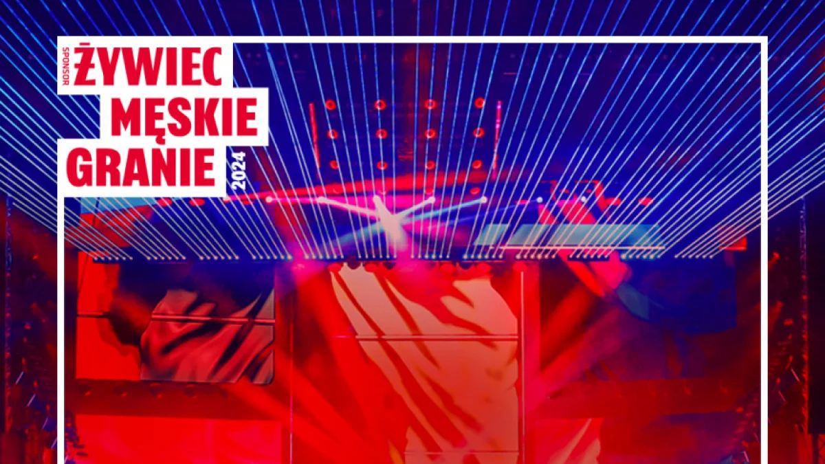 Znane gwiazdy „Męskiego grania 2024" - Limanowa.in